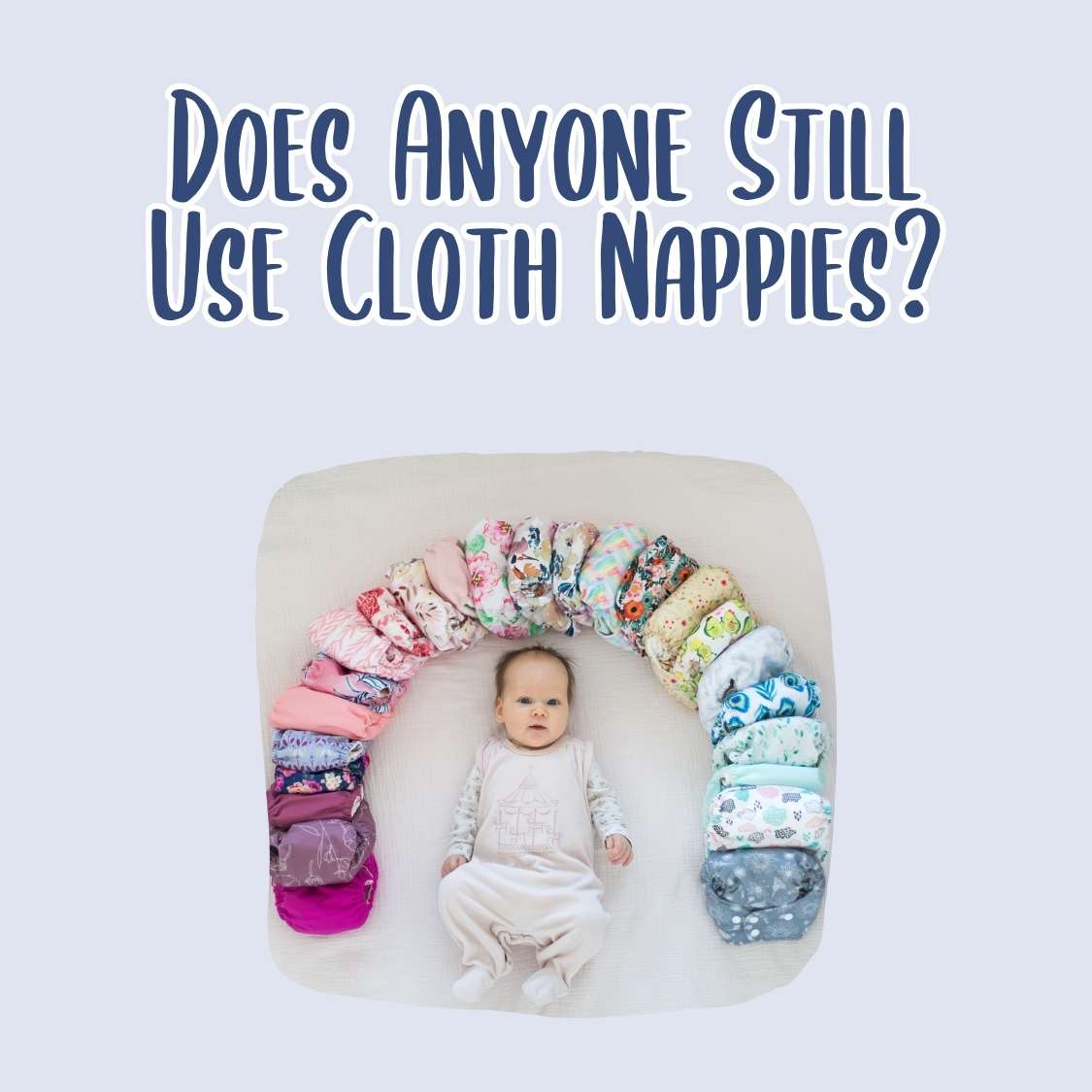 Does Anyone Still Use Cloth Nappies? - The Nappy Lady UK