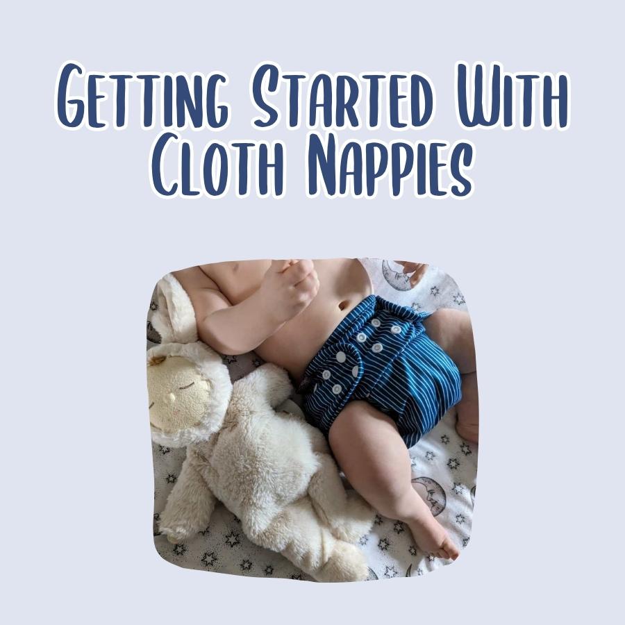 How To Get Started With Reusable Nappies - The Nappy Lady