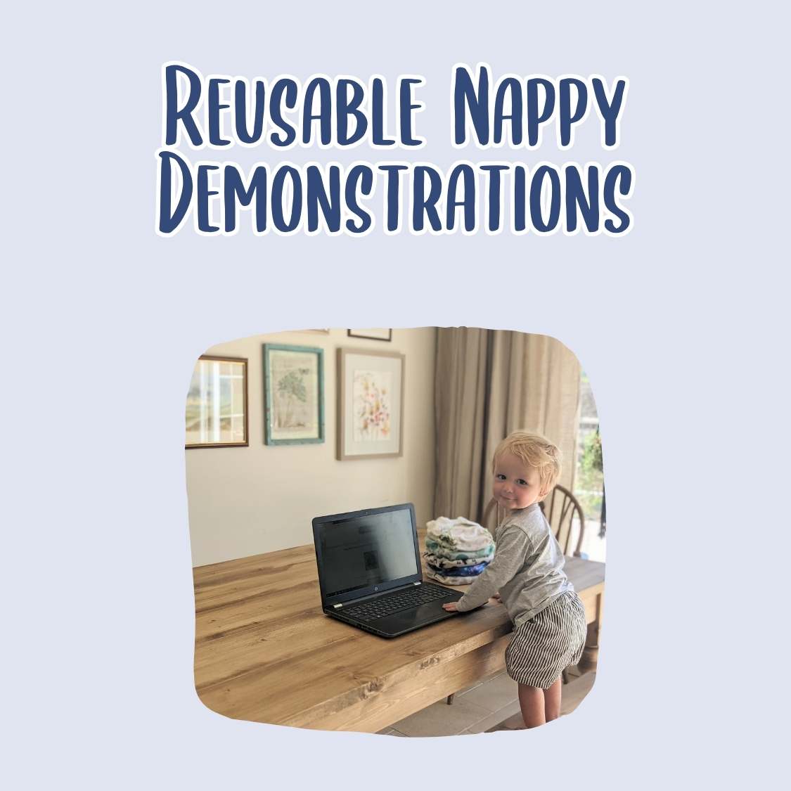 Reusable Nappy Demonstrations Online/In Person: Nappy Lady